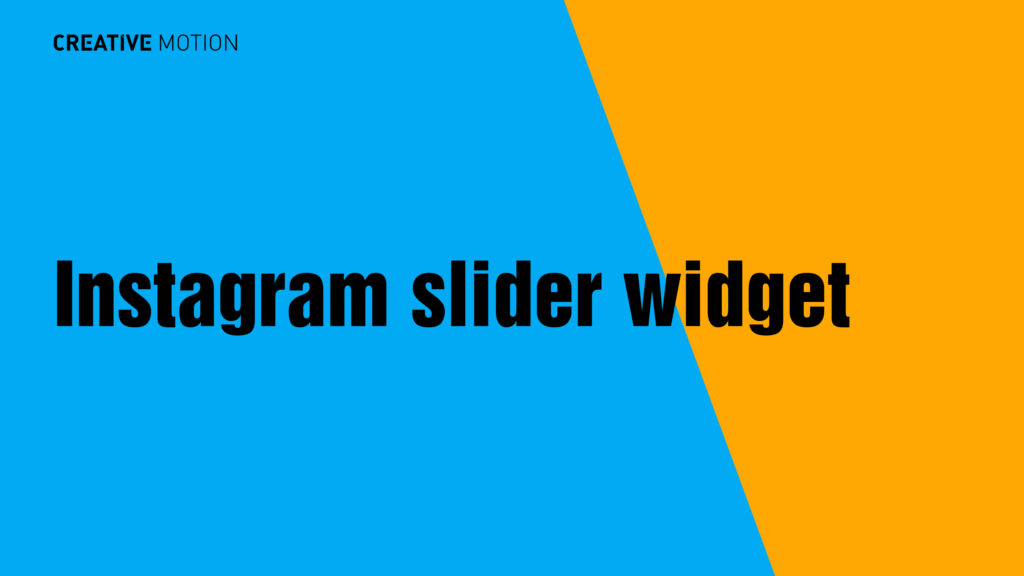 Instagram slider widget – Creative Motion Development